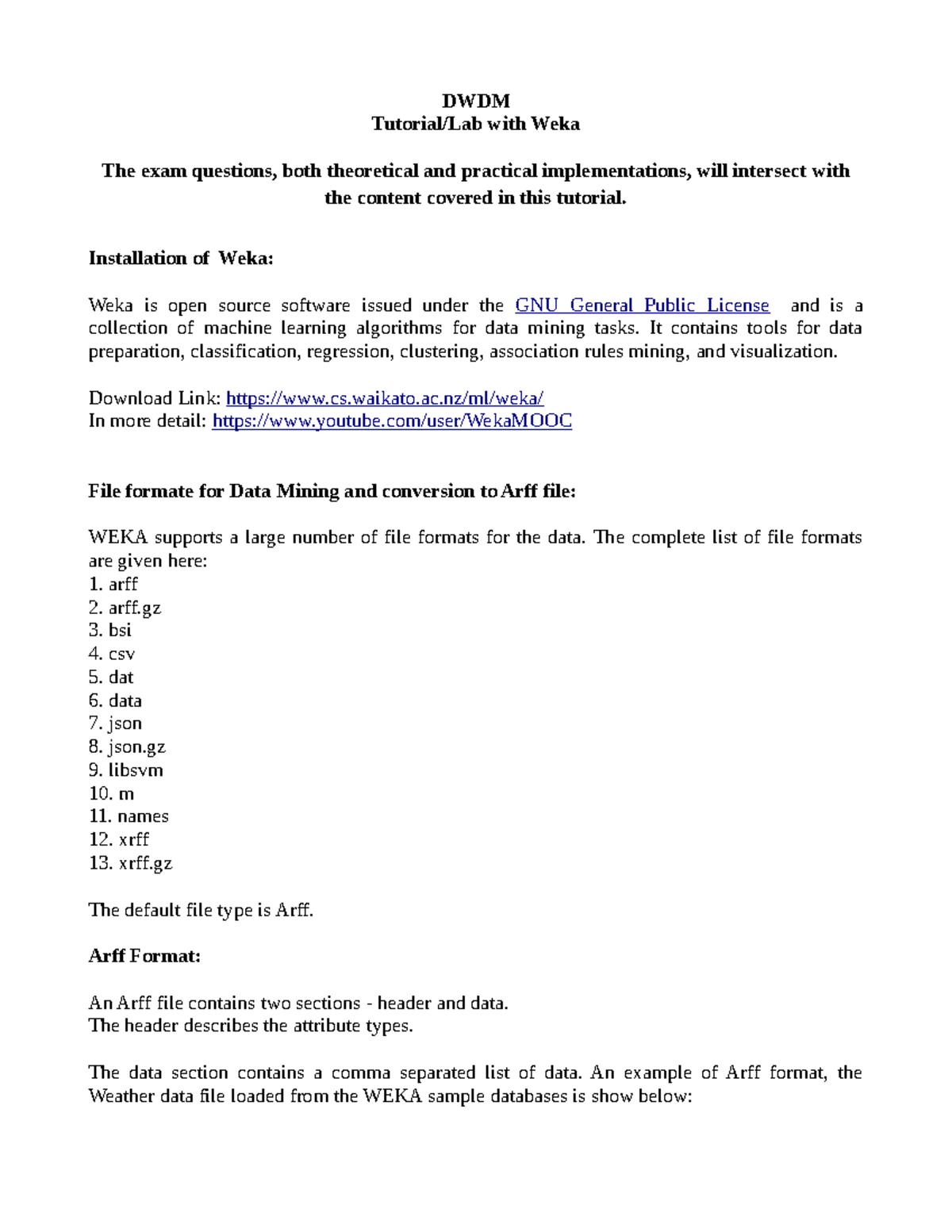 DWDM tutorial - DWDM Tutorial/Lab with Weka The exam questions, both theoretical and practical ...