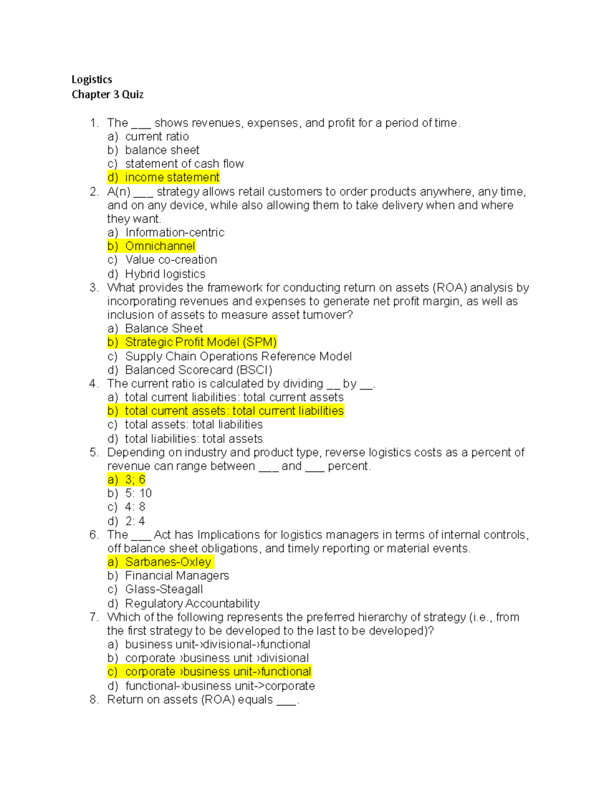 Chapter 3 Quiz - Quiz - Logistics Chapter 3 Quiz The ___ shows revenues, expenses, and profit ...