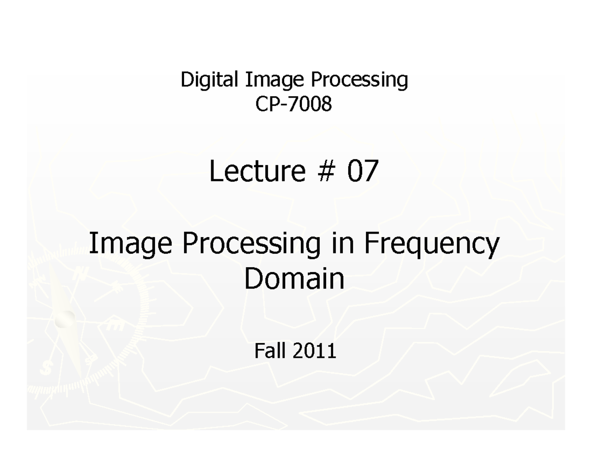 Lect07 Enhancement in Frequency Domain 2 Detailed notes of the subject ...