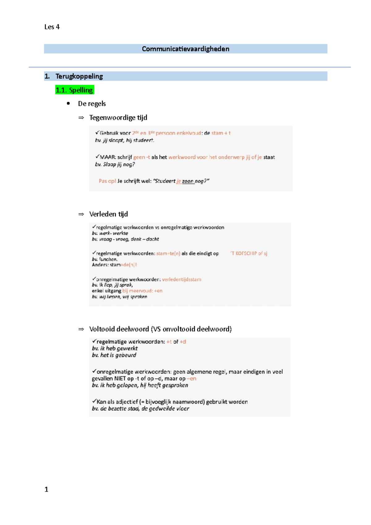 Les 4 - Vierde les - Communicatievaardigheden Terugkoppeling Spelling De regels Tegenwoordige ...