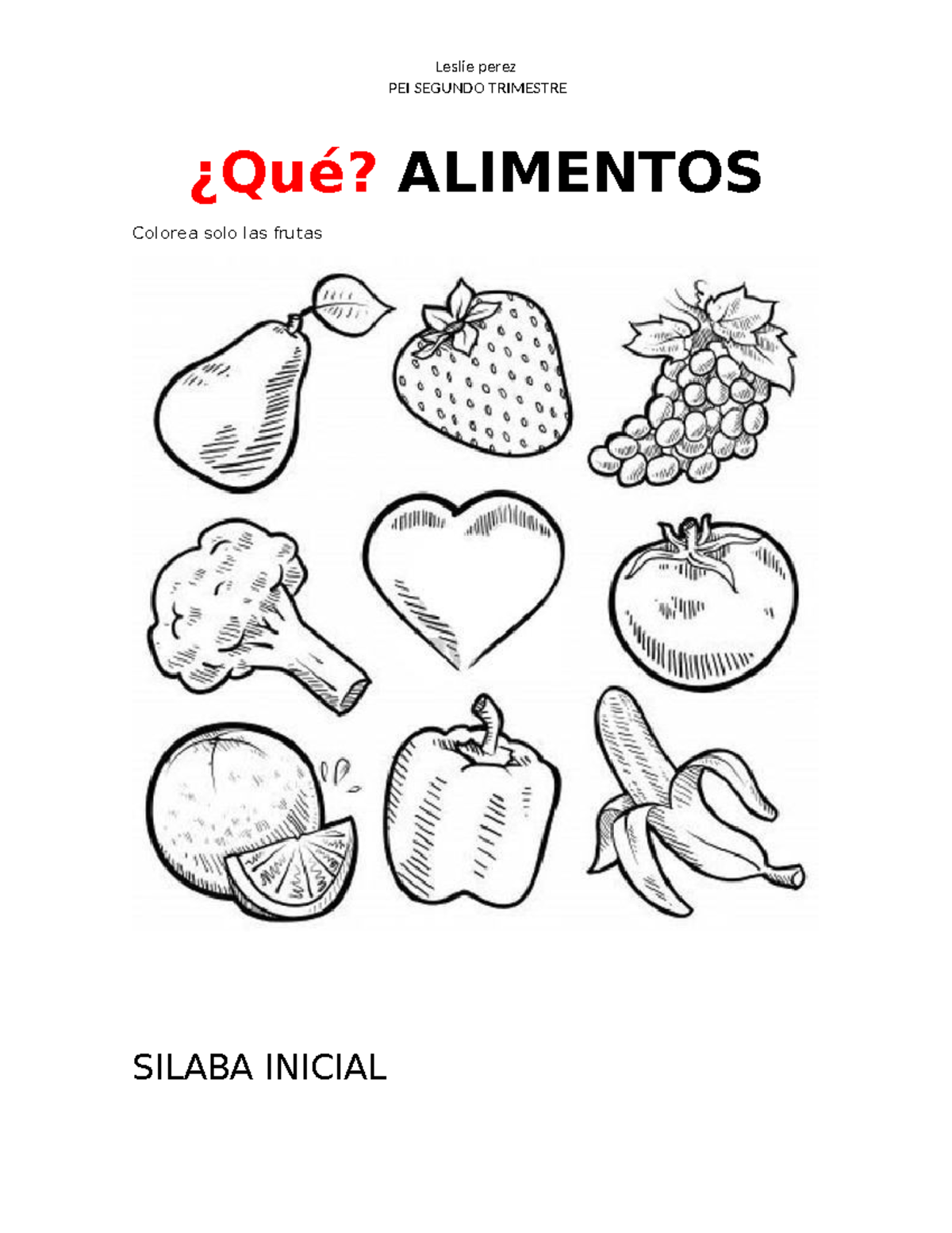 Qué - PEI SEGUNDO TRIMESTRE ¿Qué? ALIMENTOS Colorea solo las frutas ...