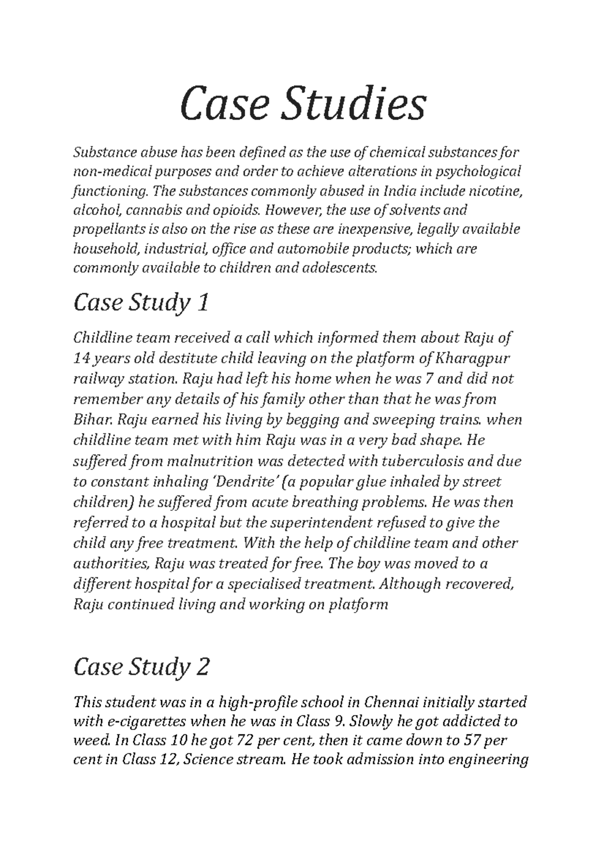 Drug Abuse - Case Studies Substance abuse has been defined as the use ...