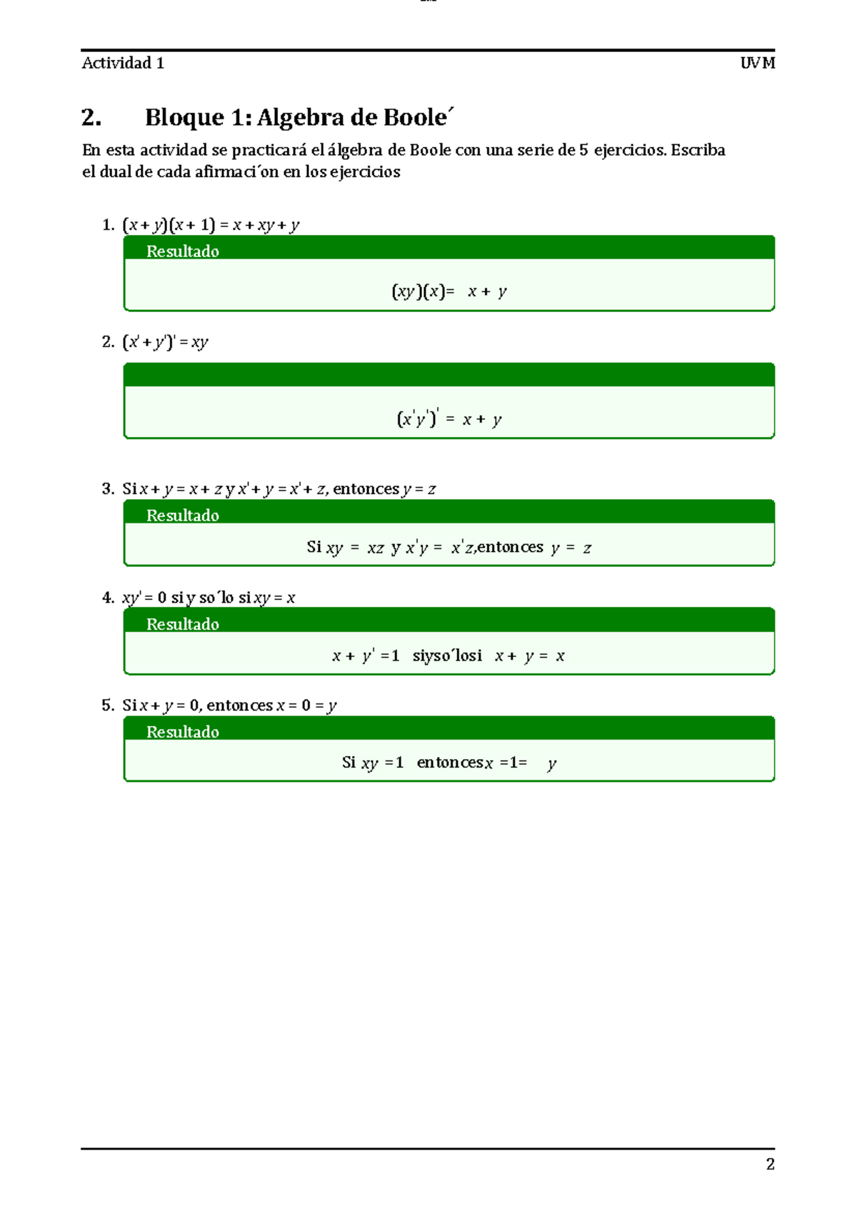 Algebra de boole - Actividad 1 UVM 2 2. Bloque 1: Algebra de Boole ́ En esta actividad se ...