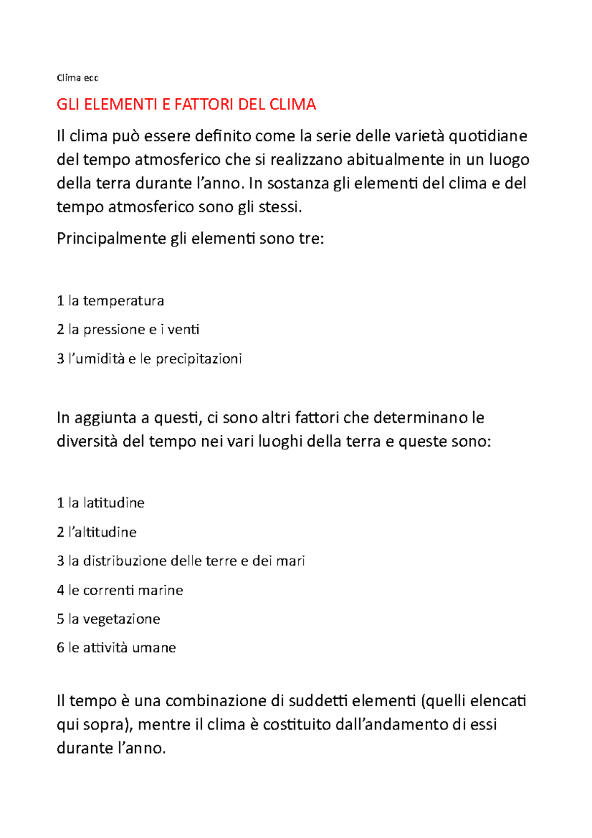 Clima ecc - ddddddddddd - Clima ecc GLI ELEMENTI E FATTORI DEL CLIMA Il ...