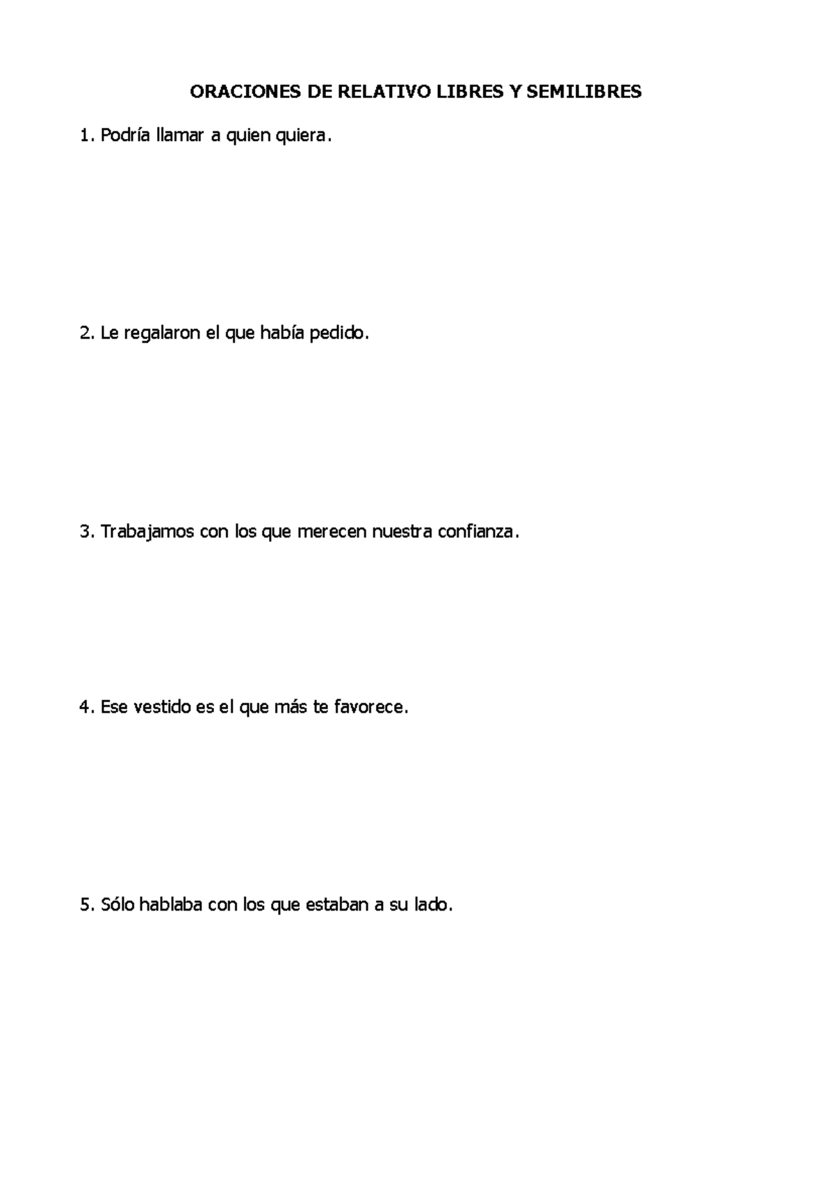 Oraciones Subordinadas DE Relativo Libres Y Semilibres PARA Practicar ...