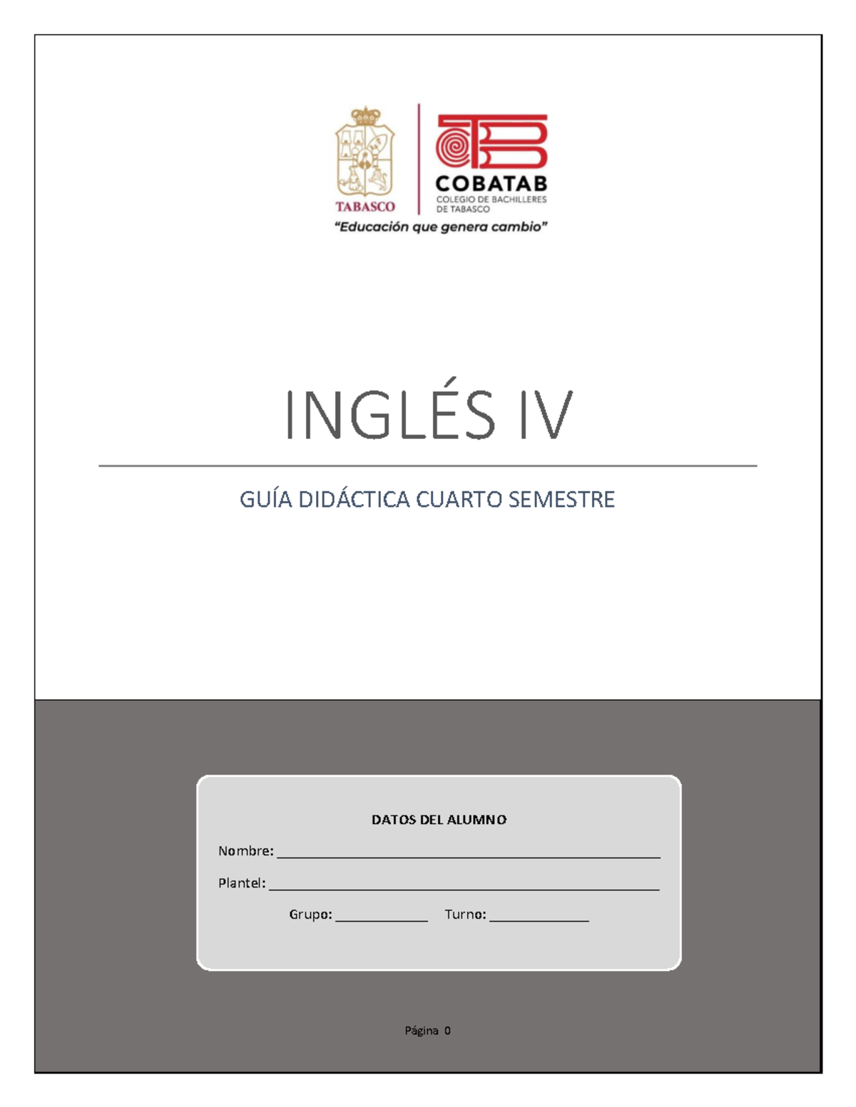 Cuarto Semestre.- Guía Didáctica del Estudiante.- Inglés IV - INGLÉS IV GUÍA DIDÁCTICA CUARTO ...