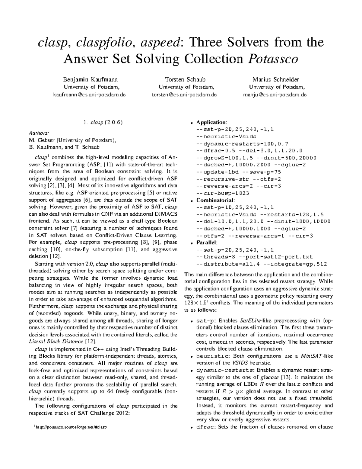 Clasp, claspfolio, aspeed Three Solvers from the Answer Set Solving ...