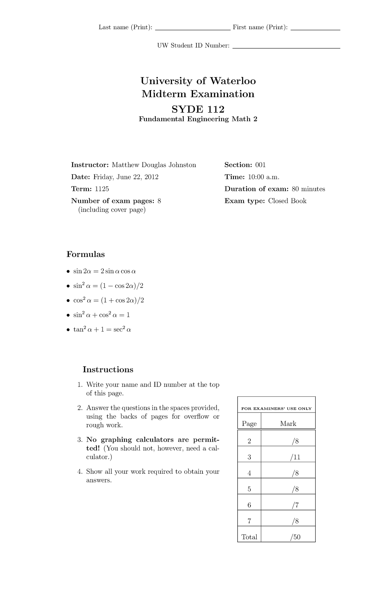 Syde112-m - practice - Last name (Print): First name (Print): UW Student ID Number: University ...