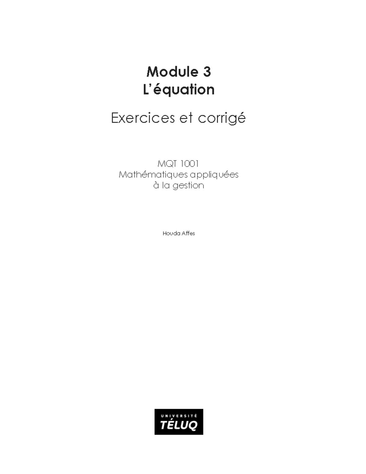 MQT1001 Module 3 exercices corrige ha - Module 3 L’équation Exercices ...