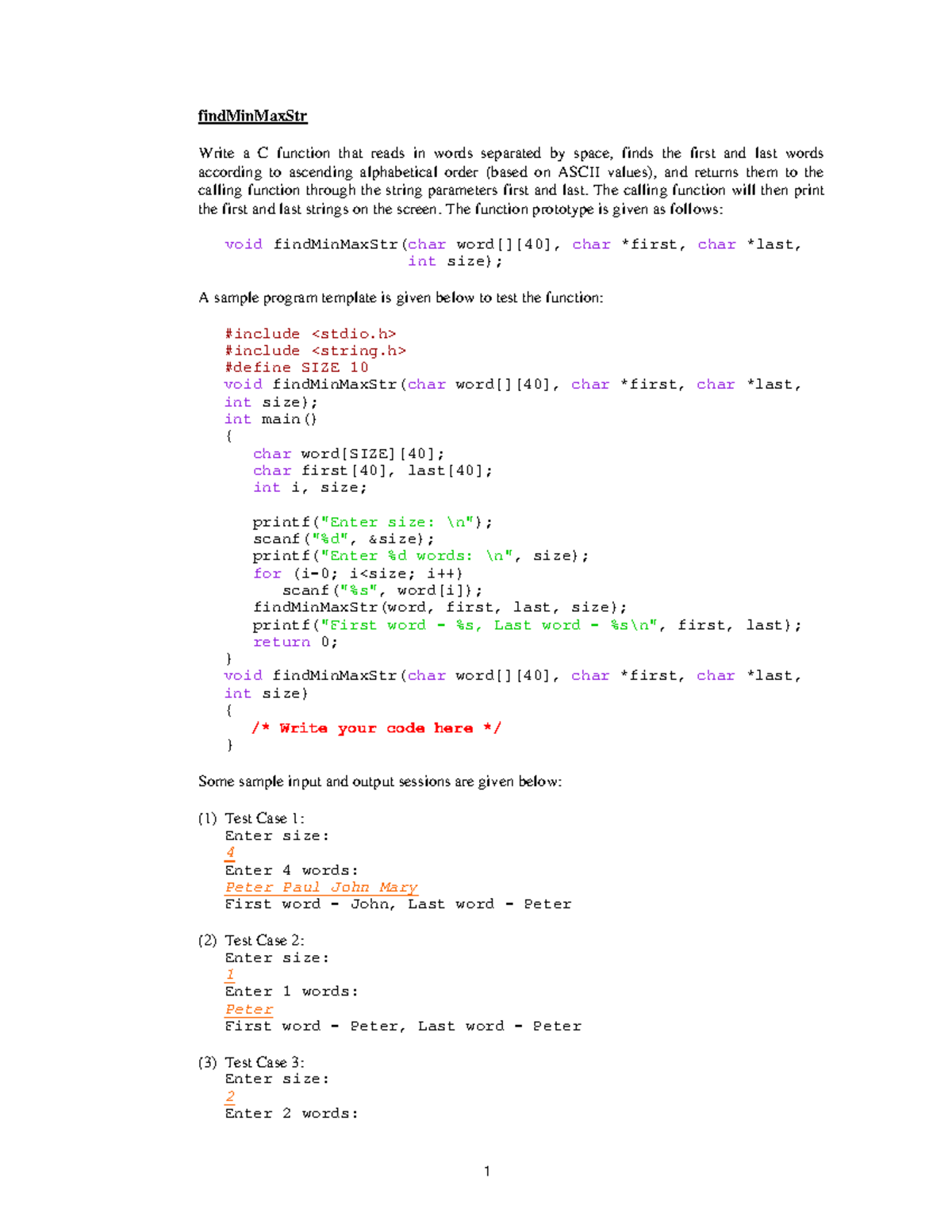 7 - find Min Max Str - practice question - 1 findMinMaxStr Write a C ...