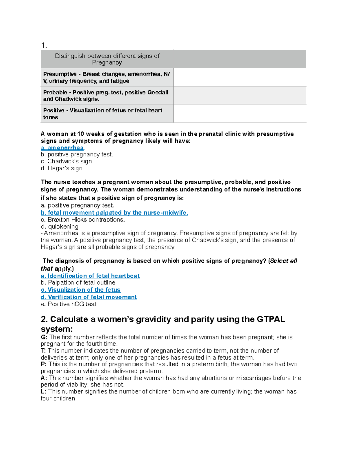 Study guide - 1. A woman at 10 weeks of gestation who is seen in the ...