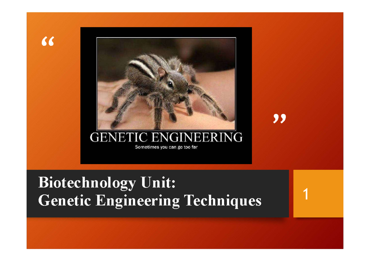 Biotech Powerpoint - “ ” Biotechnology Unit: Genetic Engineering ...