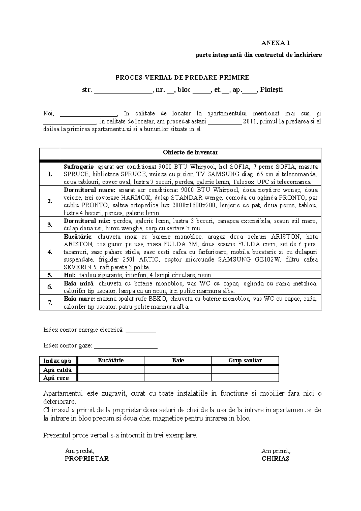 Proces verbal de predare primire apartament - ANEXA 1 parte integrantă din contractul de ...
