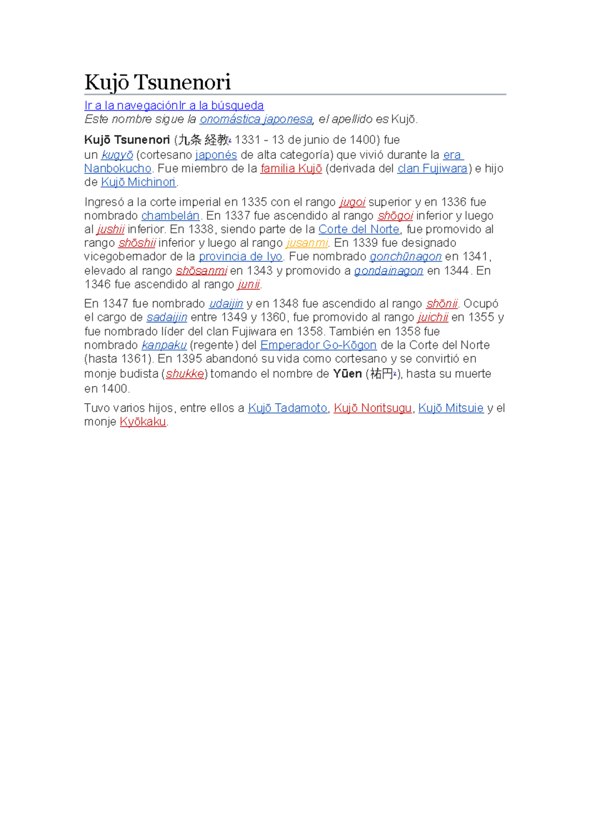 Kujō Tsunenori - _ Kujō Tsunenori (九条 経教**?** 1331 - 13 de junio de 1400) fue un kugyō ...