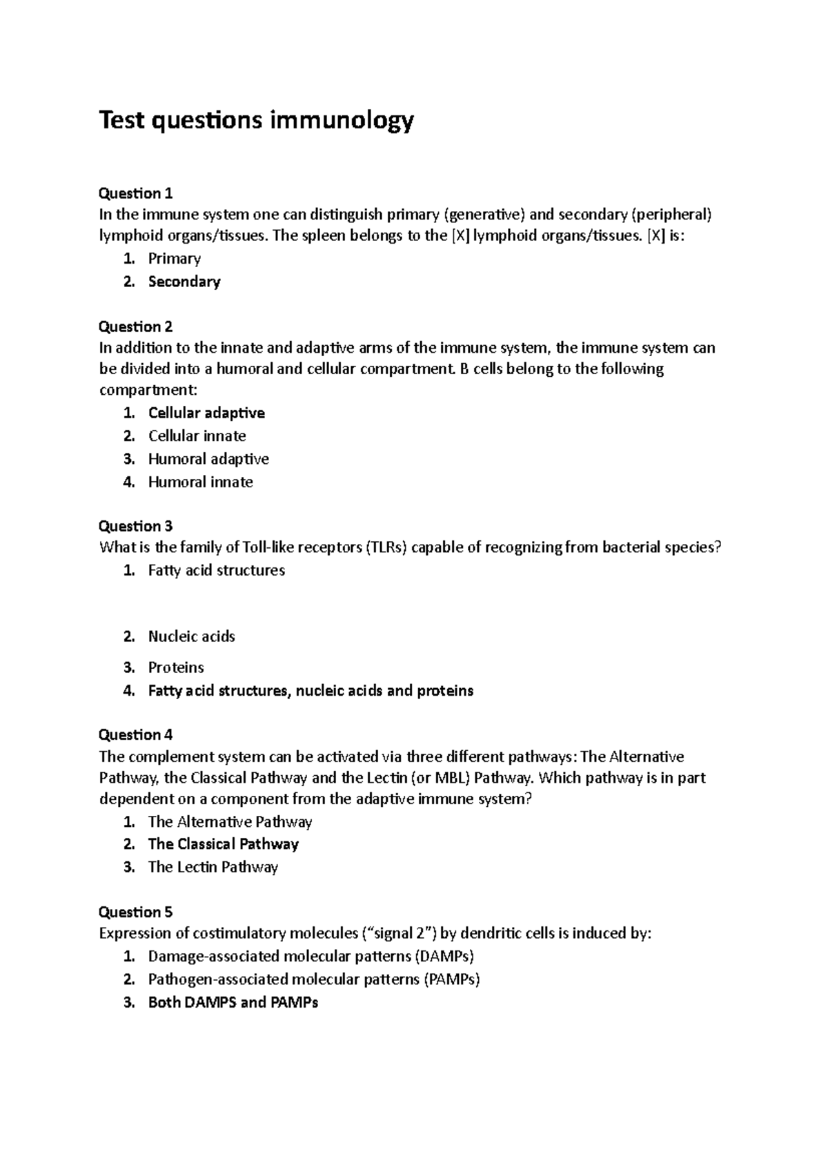 Test exam questions 1 - Test questions immunology Question 1 In the ...