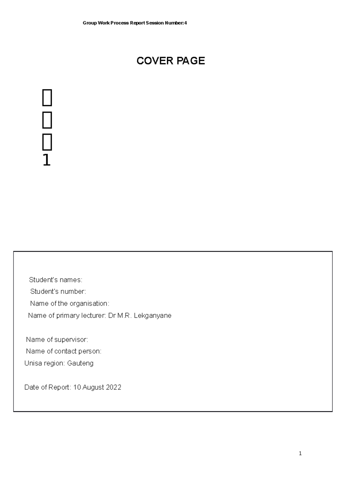 BSW3705 Group WORK Process Report Number 4 - COVER PAGE 1 CASE WORK ...