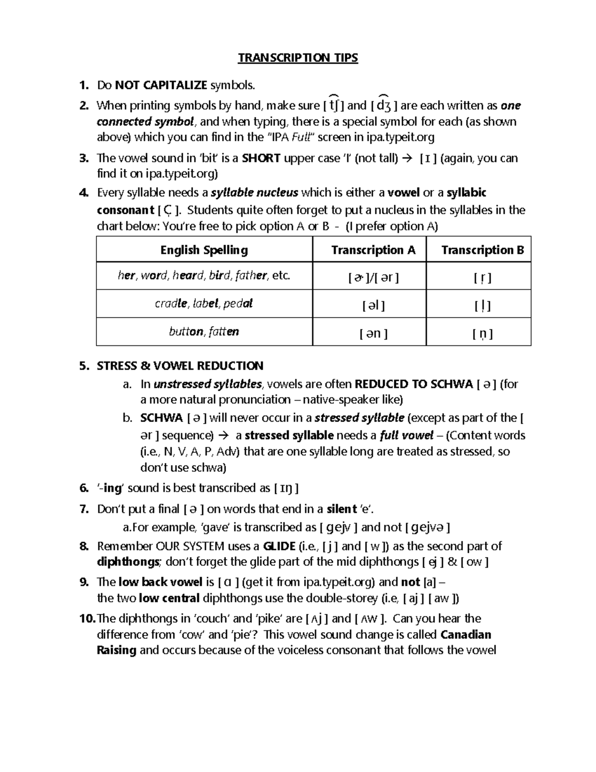 Transcription Tips - TRANSCRIPTION TIPS 1. Do NOT CAPITALIZE symbols. 2 ...