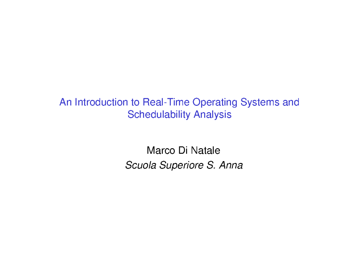 EE249 13 RTOS - jhh - An Introduction to Real-Time Operating Systems and Schedulability Analysis ...