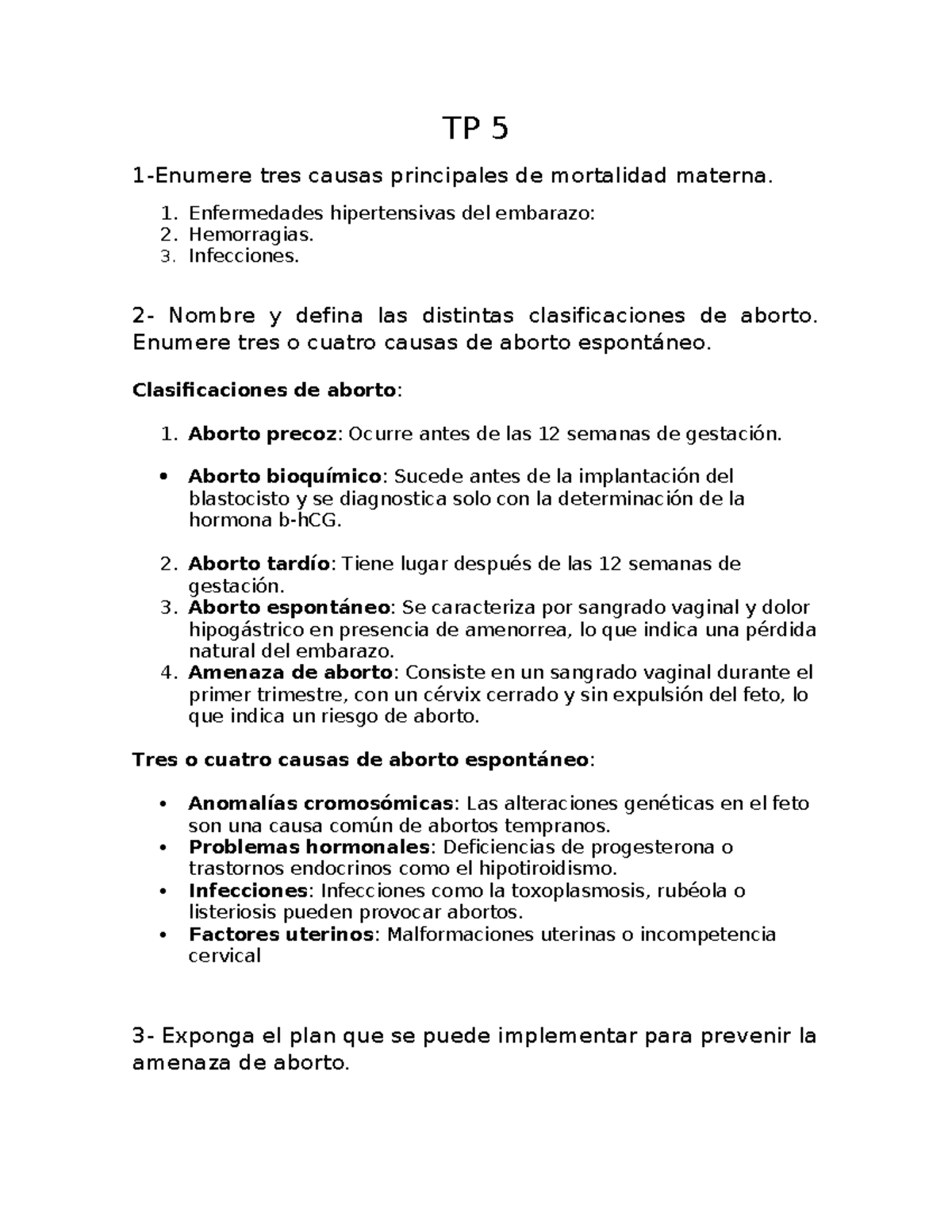 2do parcial materno - TP 5 1-Enumere tres causas principales de mortalidad materna. 1 ...