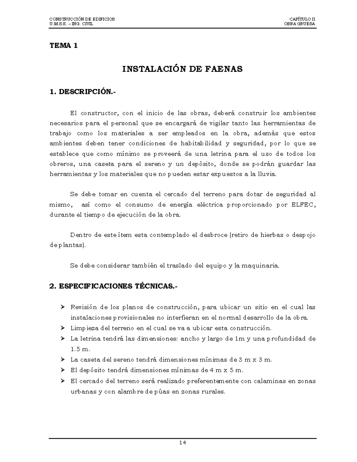 Especificaciones tecnicas Obra Gruesa - TEMA 1 INSTALACIÓN DE FAENAS 1. DESCRIPCIÓN.- El - Studocu