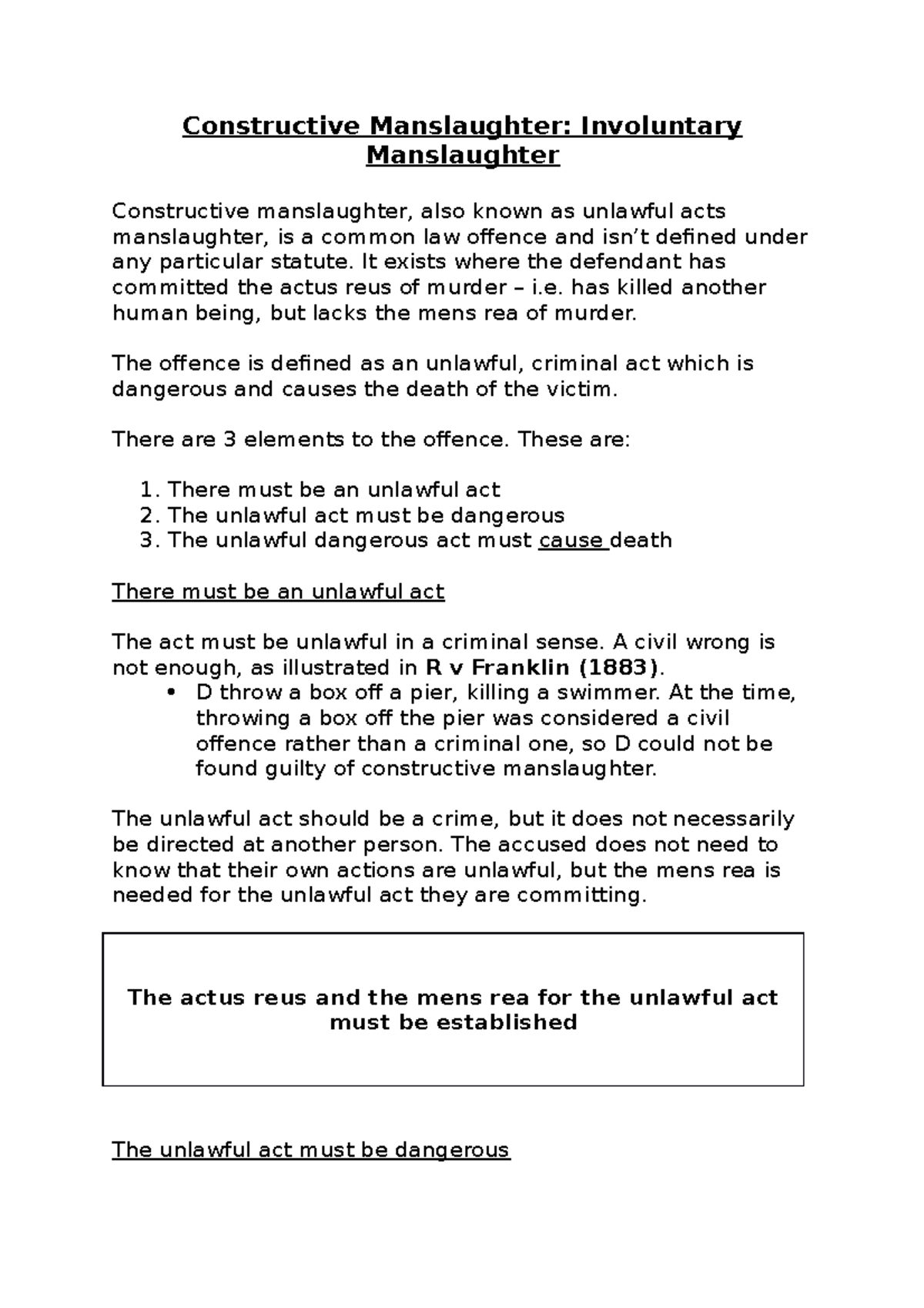 Constructive Manslaughter - It exists where the defendant has committed ...