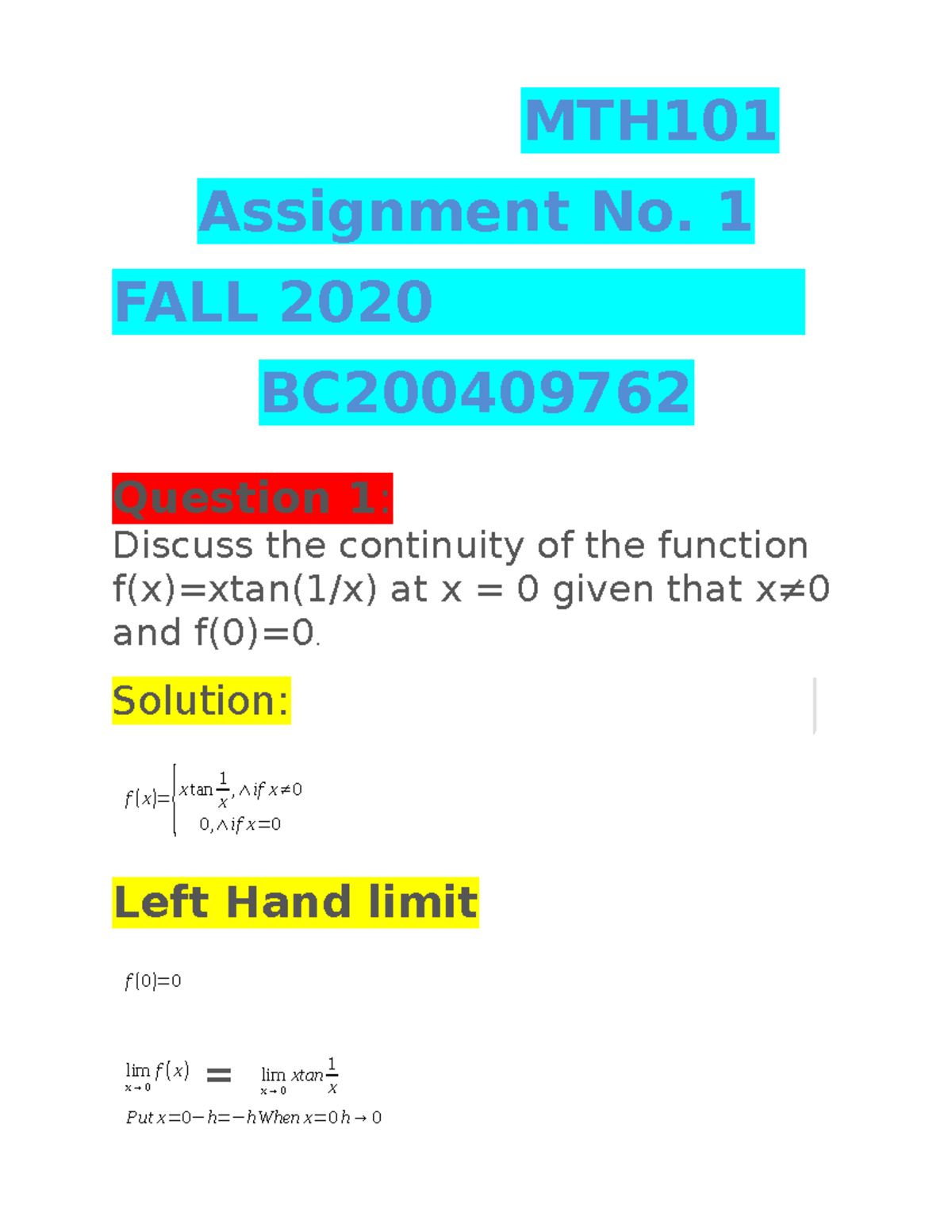 Fall 2020 MTH101 1 BC2004 09762 - MTH Assignment No. 1 FALL 2020 BC Question 1 : Discuss the ...