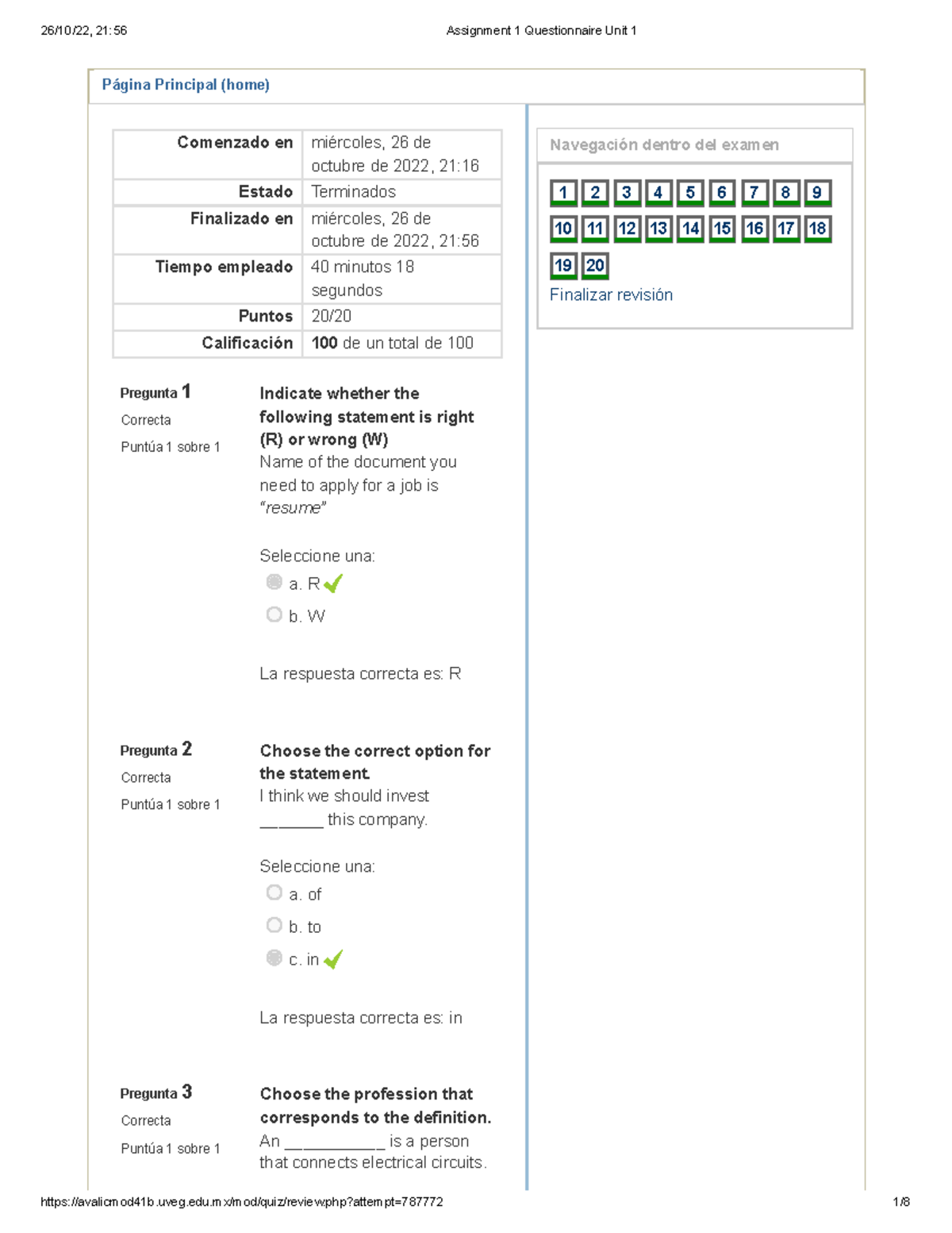 Examen 1 Assignment 1 Questionnaire Unit 1 - Página Principal (home) Pregunta 1 Correcta Puntúa ...