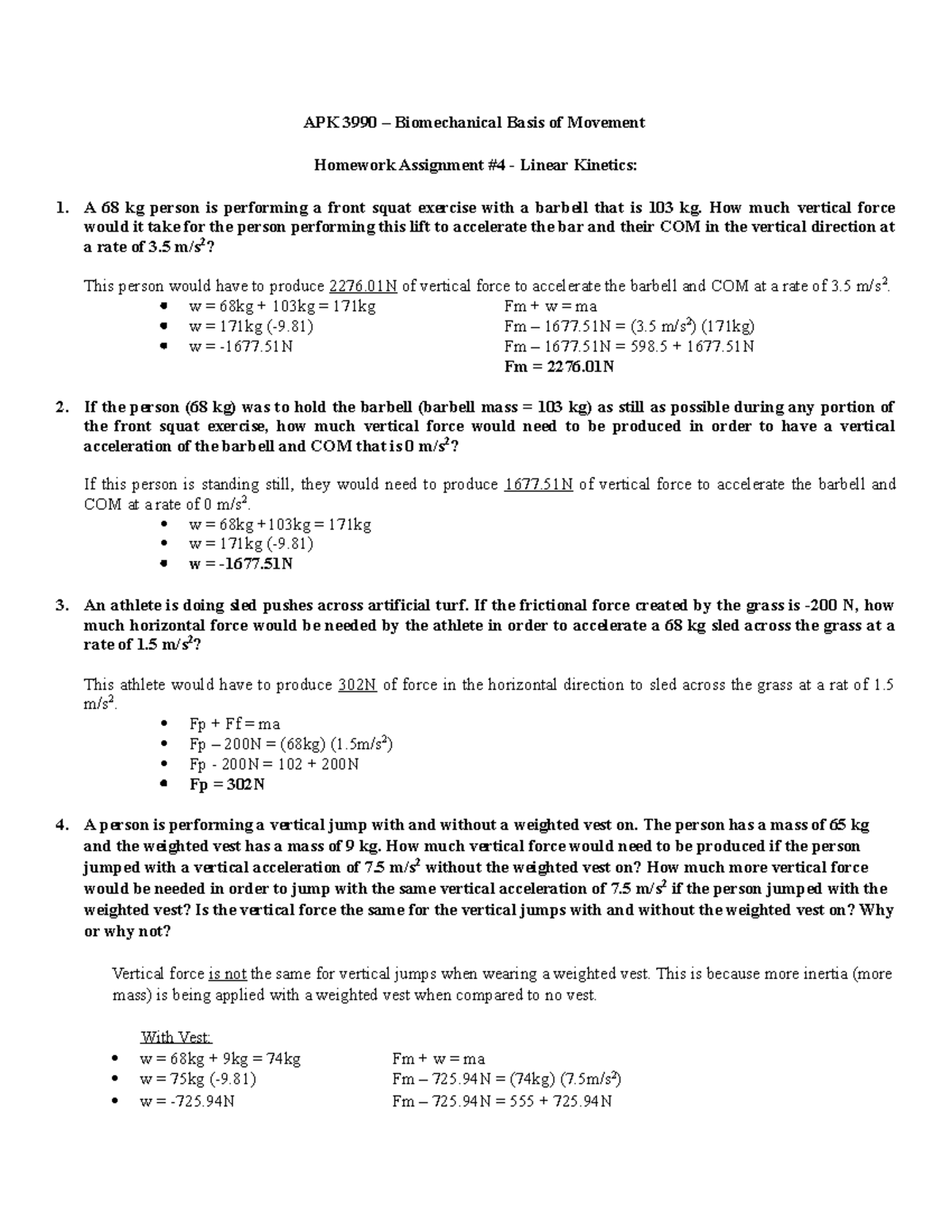 Linear Kinetics - Homework 4 - APK 3990 – Biomechanical Basis of Movement Homework Assignment #4 ...