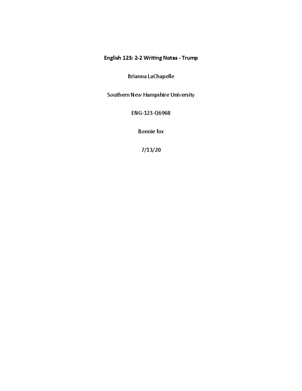 English 123 - ... - English 123: 2-2 Writing Notes - Trump Brianna ...