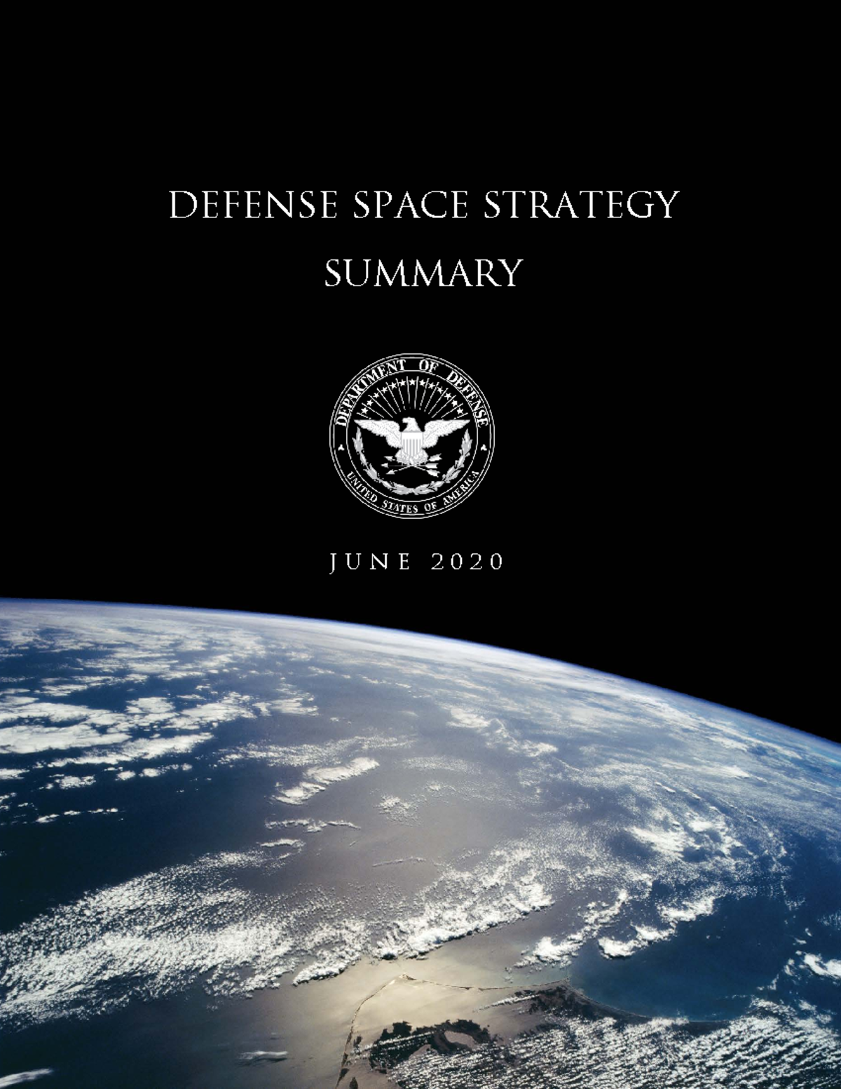 2020 Defense Space Strategy Summary - SUMMARY JUNE 2020 Image courtesy ...