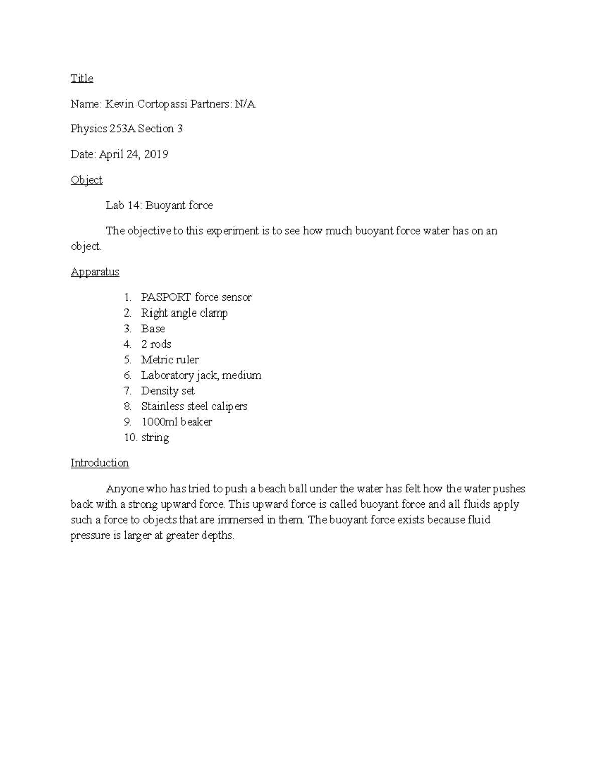 Lab report 14 - Title Name: Kevin Cortopassi Partners: N/A Physics 253A ...