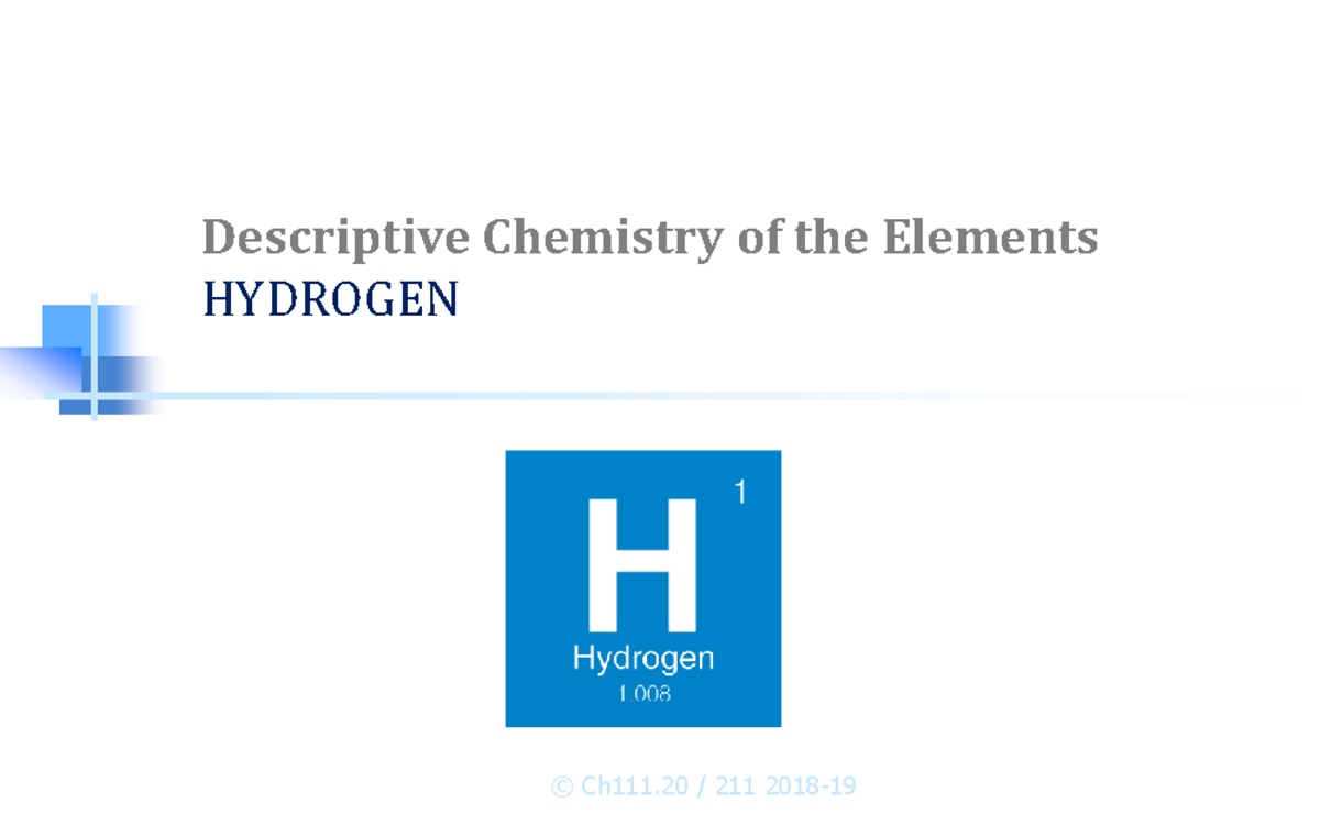 Hydrogen - © Ch111 / 211 2018- Descriptive Chemistry of the Elements ...