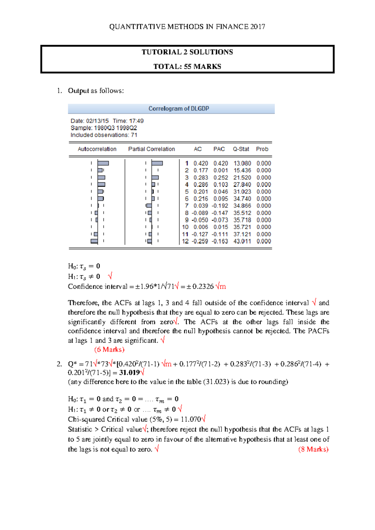 Tutorial 2 Solutions - QUANTITATIVE METHODS IN FINANCE 2017 TUTORIAL 2 SOLUTIONS TOTAL: 55 MARKS ...