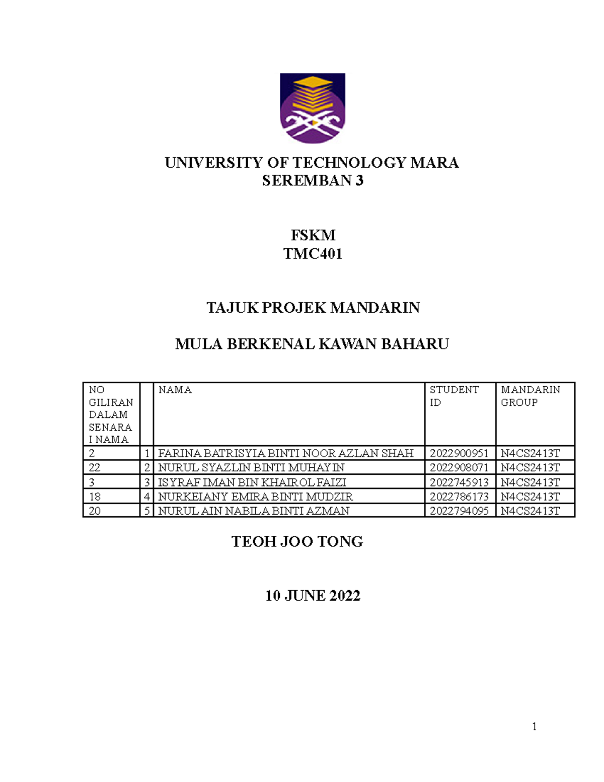ROLE PLAY TMC401 Group 2 - UNIVERSITY OF TECHNOLOGY MARA SEREMBAN 3 FSKM TMC TAJUK PROJEK ...