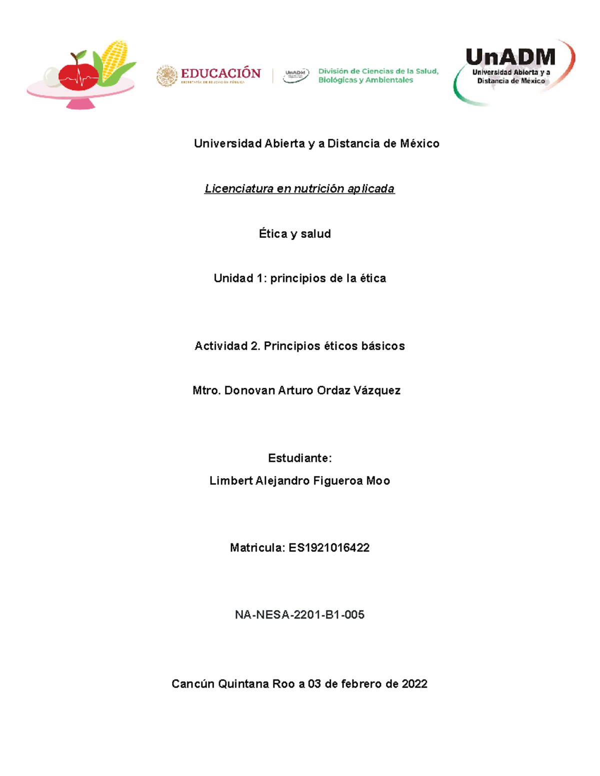 ESA U1 A2 LIFM - Ética y salud - Universidad Abierta y a Distancia de ...