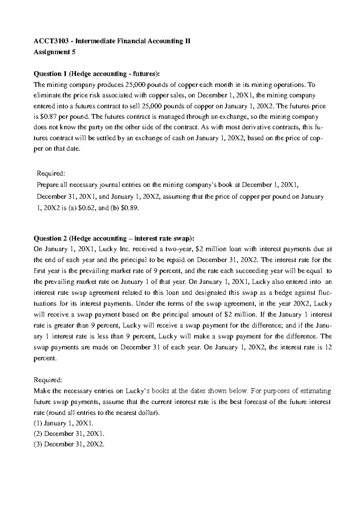 Assignment 5 financial and hedge accounting - ACCT3103 - Intermediate Financial Accounting II ...