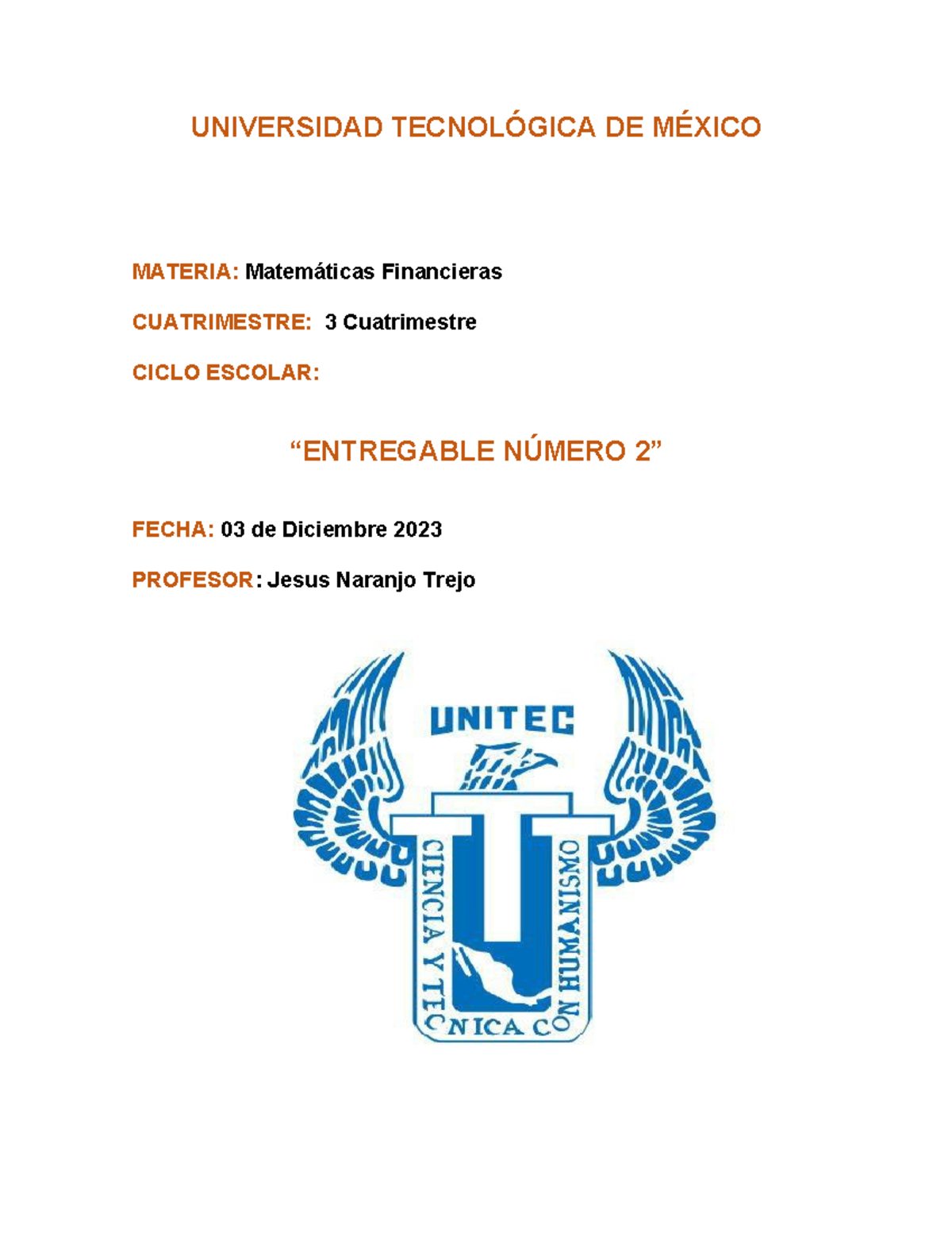 E2 Matematicas financieras - UNIVERSIDAD TECNOLÓGICA DE MÉXICO MATERIA ...