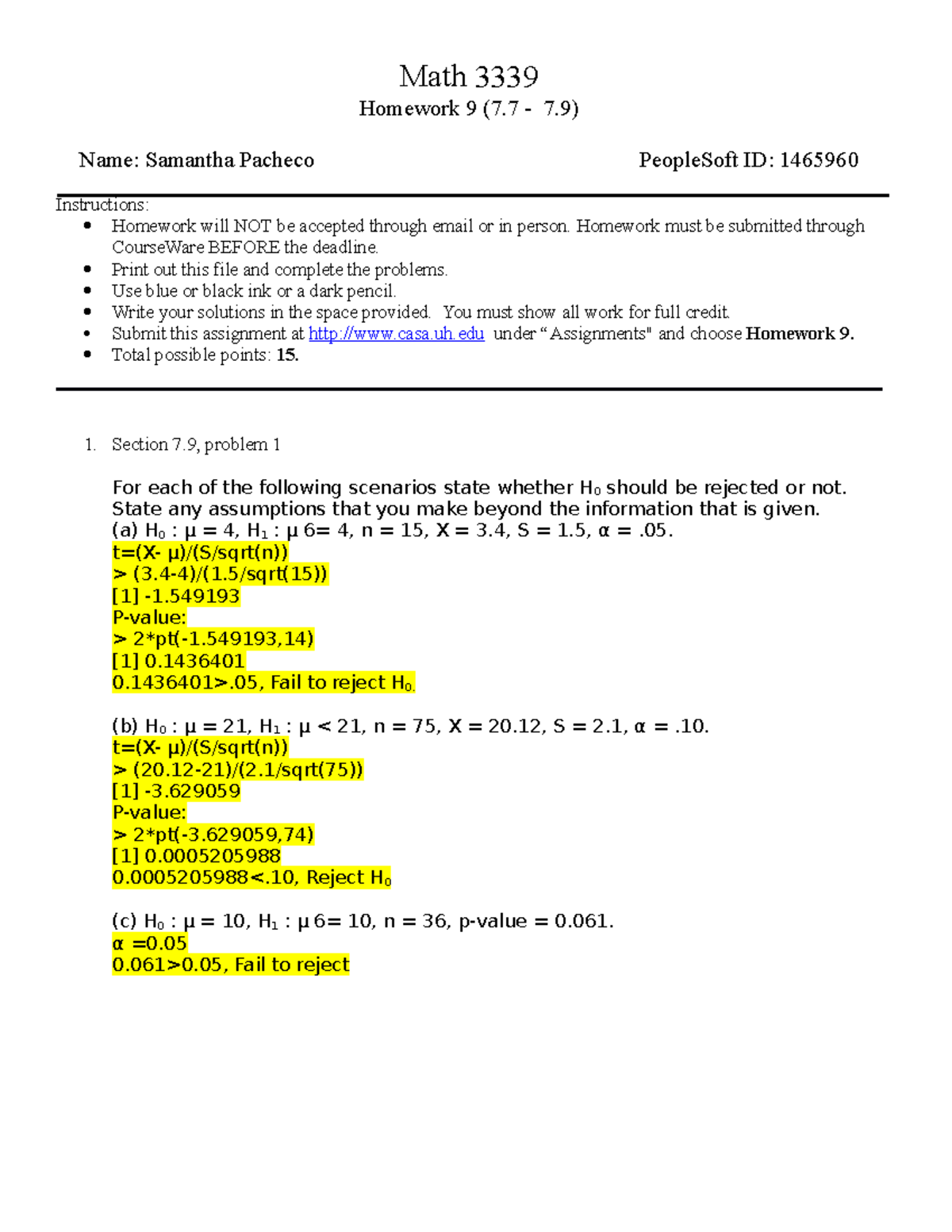 Hw9 - Homework 9 - Math 3339 Homework 9 (7 - 7) Name: Samantha Pacheco ...