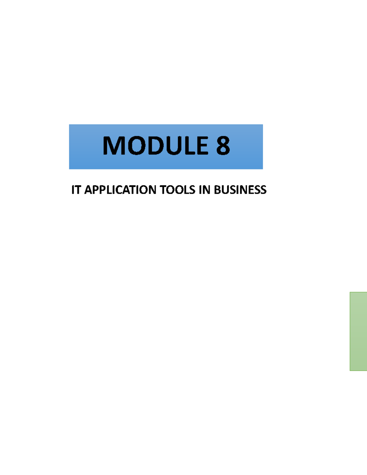 Activity 1 - Lecture notes 4-7 - MODULE 8 IT APPLICATION TOOLS IN ...