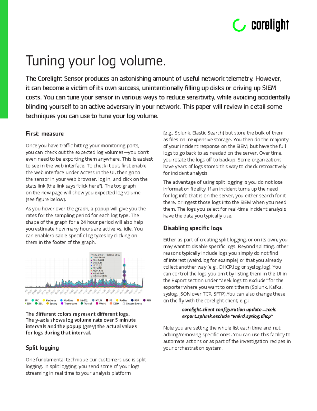 Tuning-log-volume - 1 First: measure Once you have traffic hitting your ...