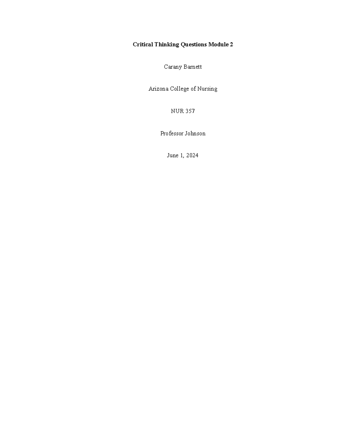 Critical Thinking Questions Module 2 - What do they share? What is ...