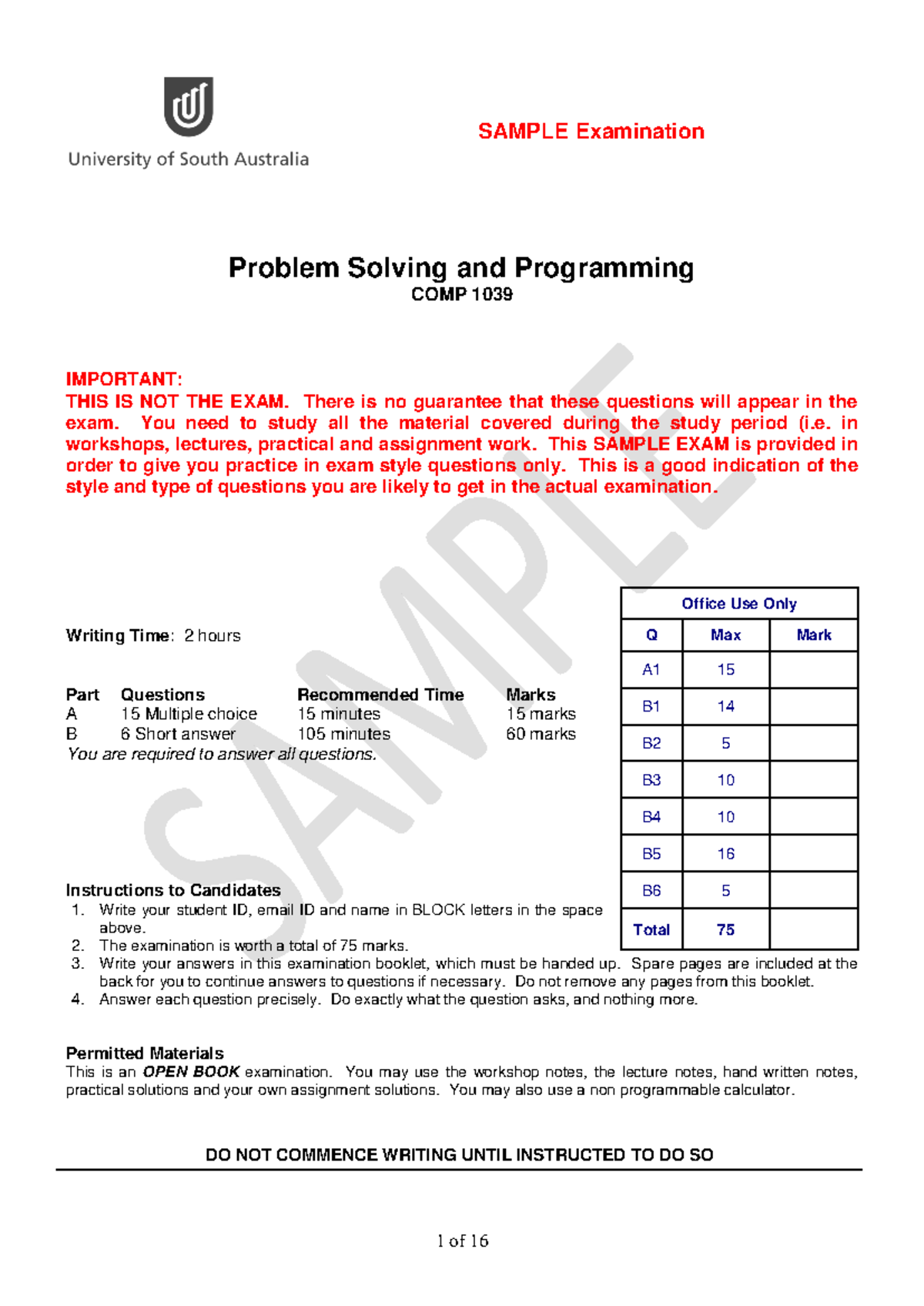 Exam July 2016, answers - SAMPLE Examination Problem Solving and Programming COMP 1039 IMPORTANT ...