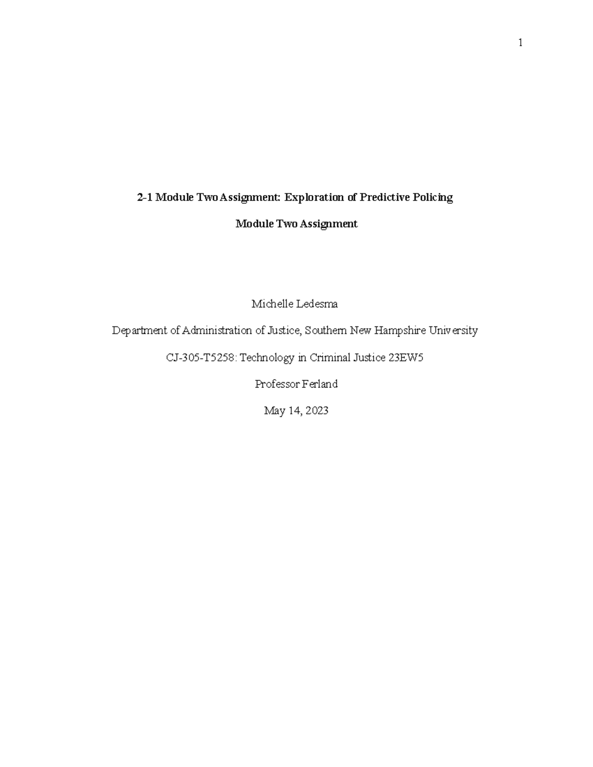 Module Two Assignment - CJ- TECHNOLOGY IN CRIMINAL JUSTICE - 2-1 Module ...