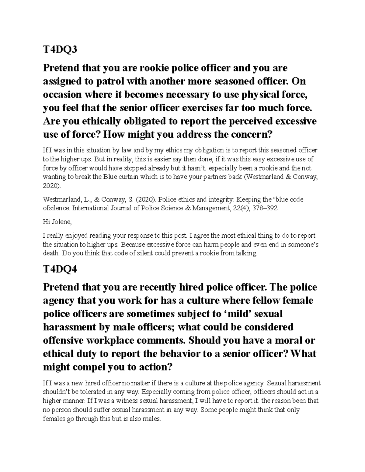 T4DQ3 - wgsd - T4DQ Pretend that you are rookie police officer and you ...