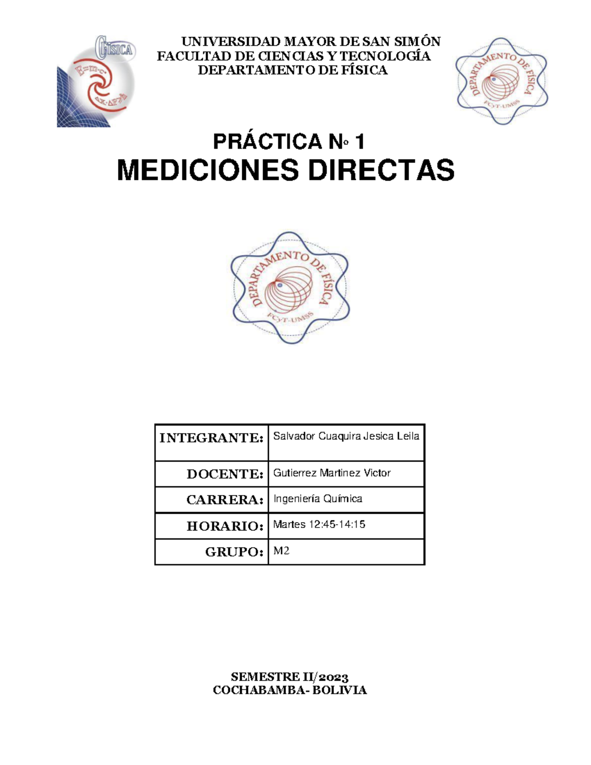 Informe 1- Medicones Directas - UNIVERSIDAD MAYOR DE SAN SIM”N FACULTAD DE CIENCIAS Y TECNOLOGÕA ...