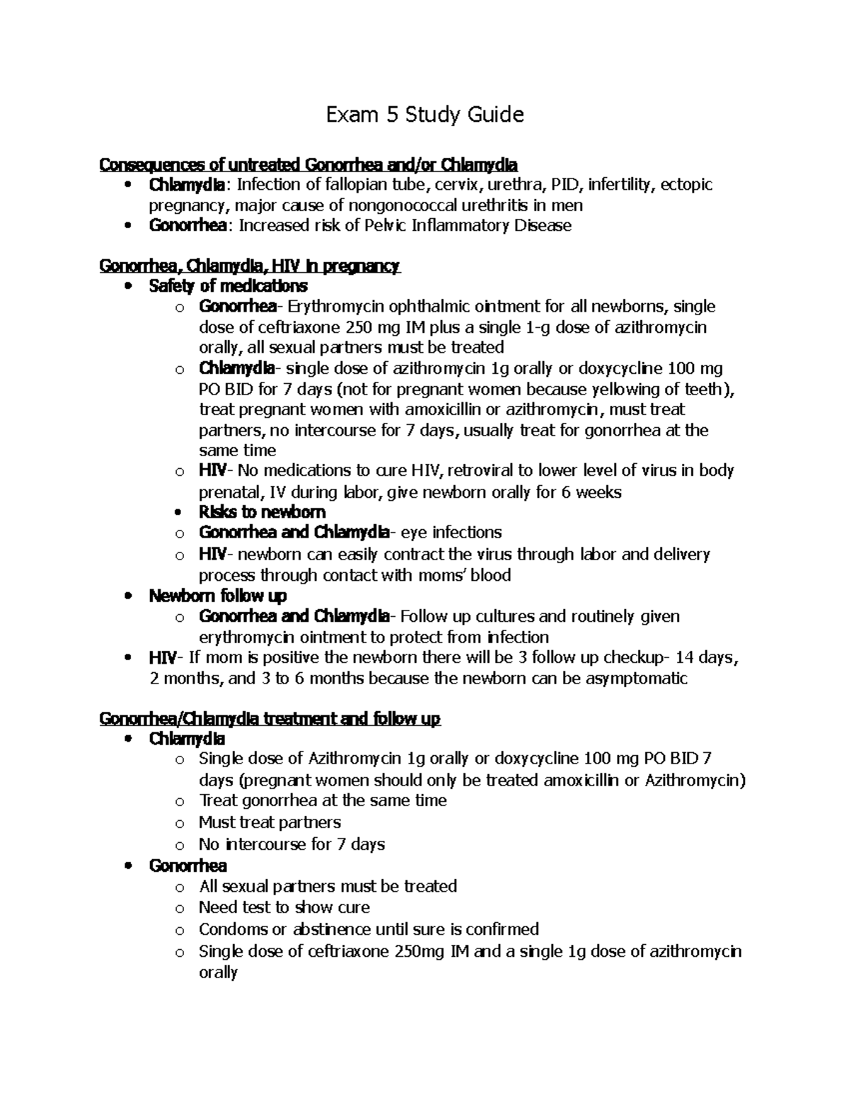My guide exam 5 study guide - Exam 5 Study Guide Consequences of untreated Gonorrhea and/or ...