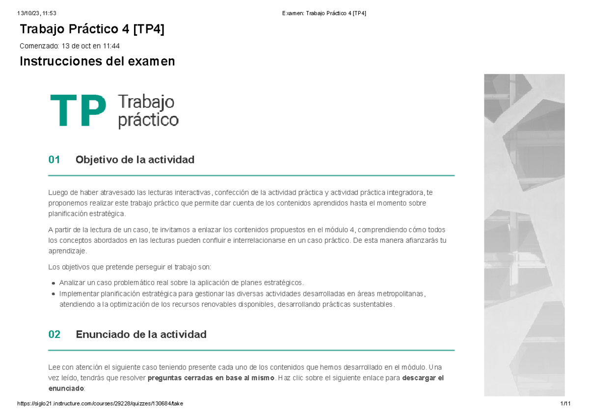 Examen Trabajo Práctico 4 [TP4] 4ot 95% - Trabajo Práctico 4 [TP4] Comenzado: 13 de oct en 11 ...