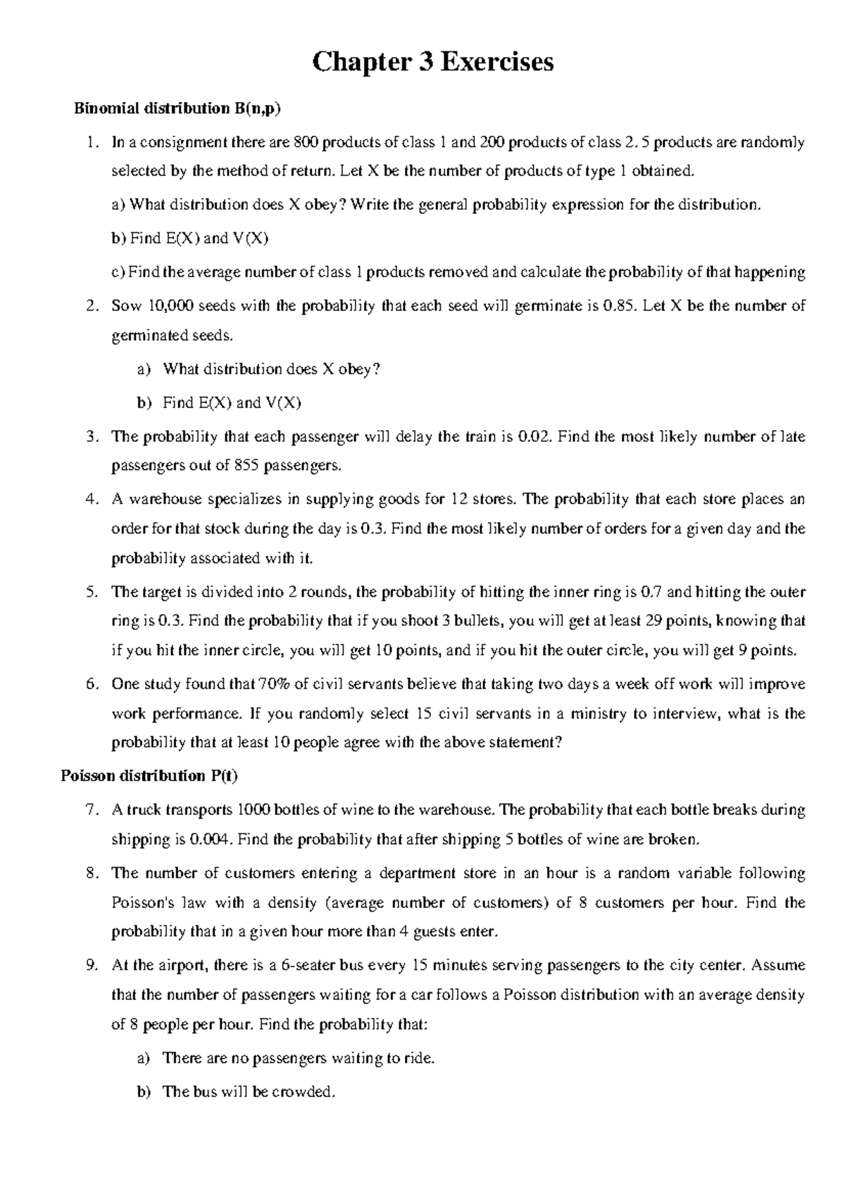 Chapter 3 excercises - Chapter 3 Exercises Binomial distribution B(n,p) 1. In a consignment ...