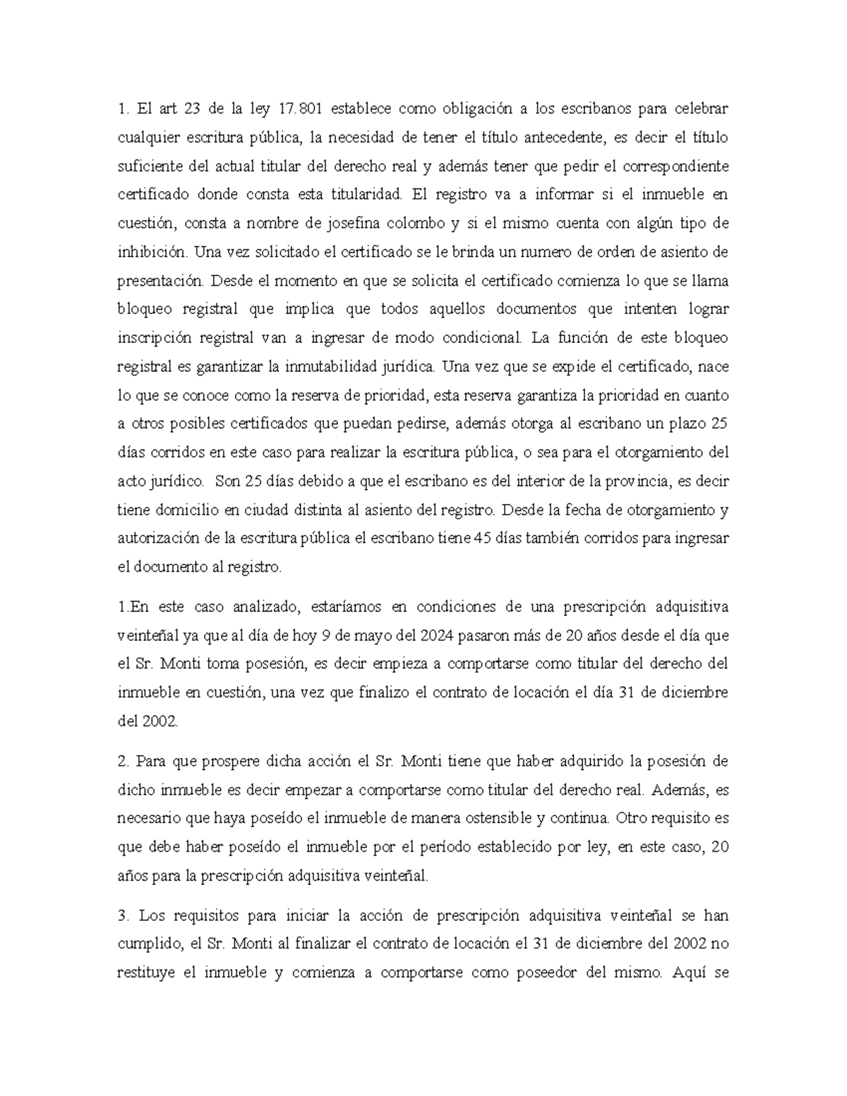 TP2 Derechos Reales - El art 23 de la ley 17 establece como obligación ...