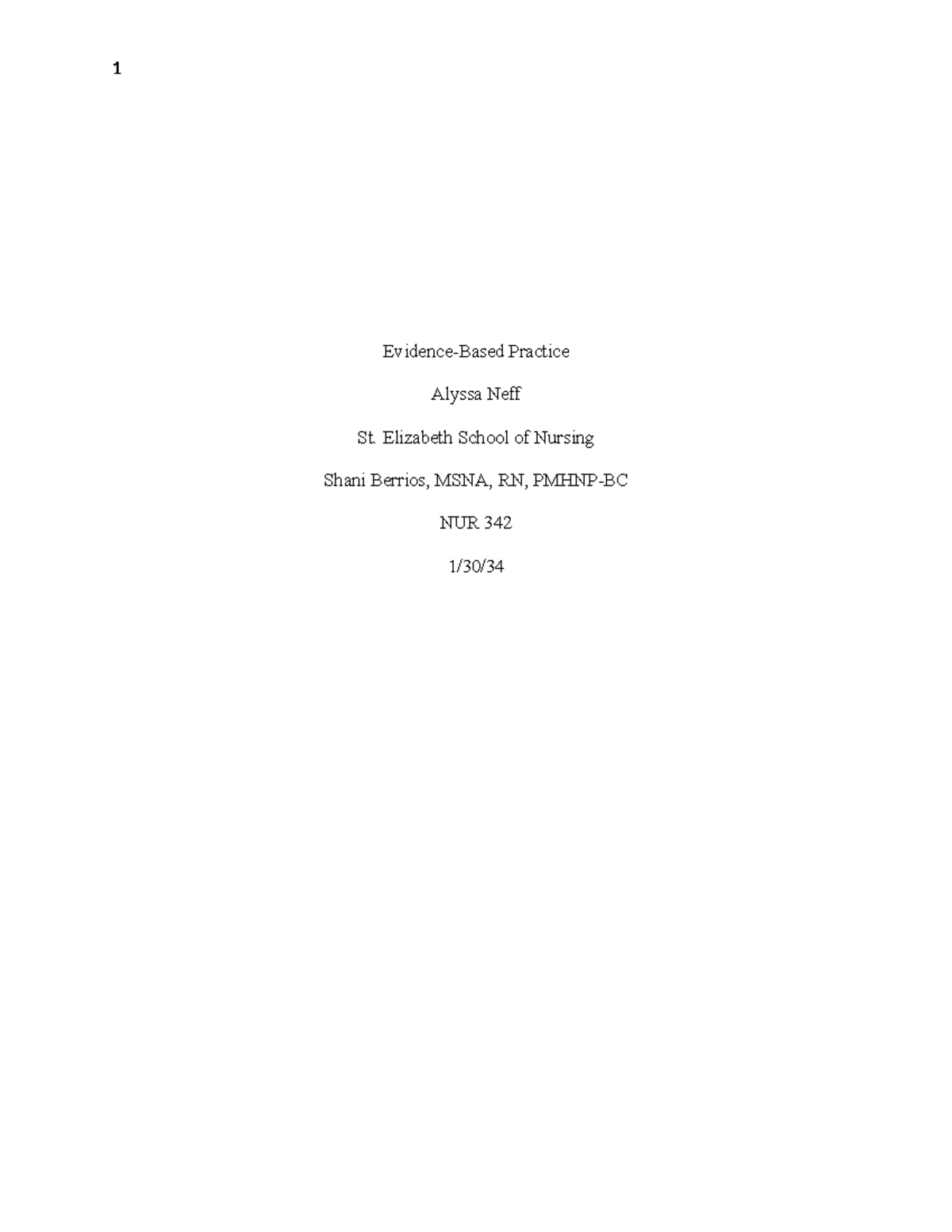 EBP paper - Evidence-Based Practice Alyssa Neff St. Elizabeth School of ...